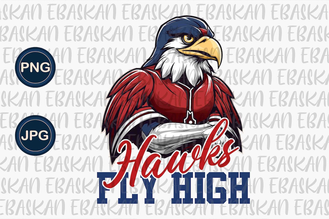 Hawks Fly High Png, Hawks Athletics, We Are Hawks, Hawk Strong, Hawks ...