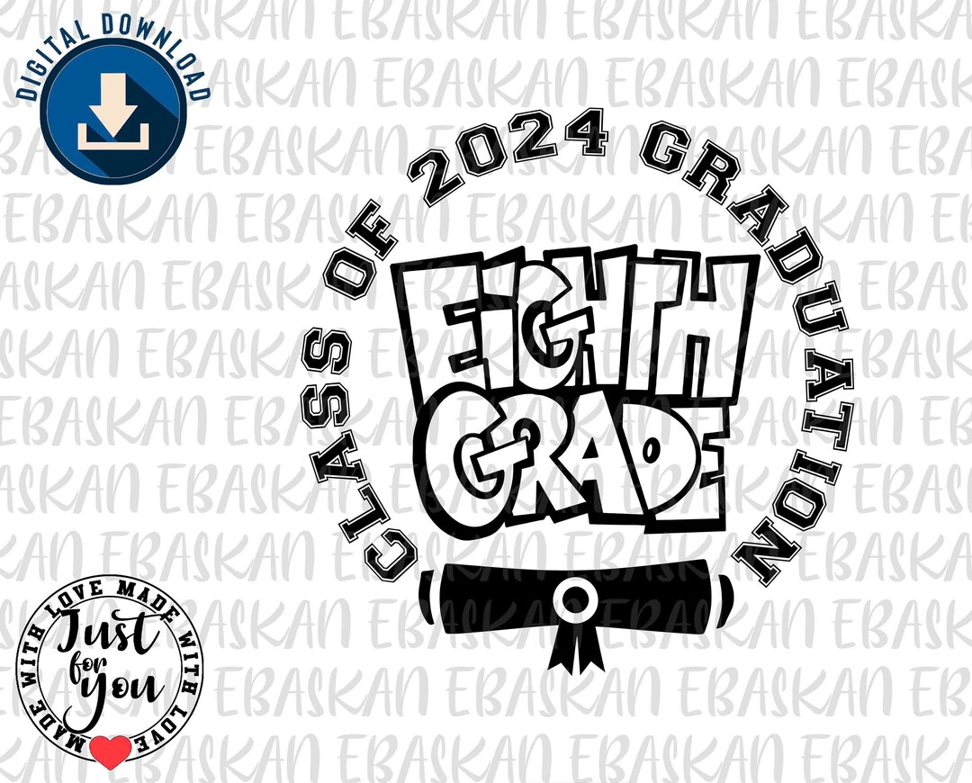Eighth Grade 8th Grade Graduation Svg Png Eps Dxf Middle School Class ...