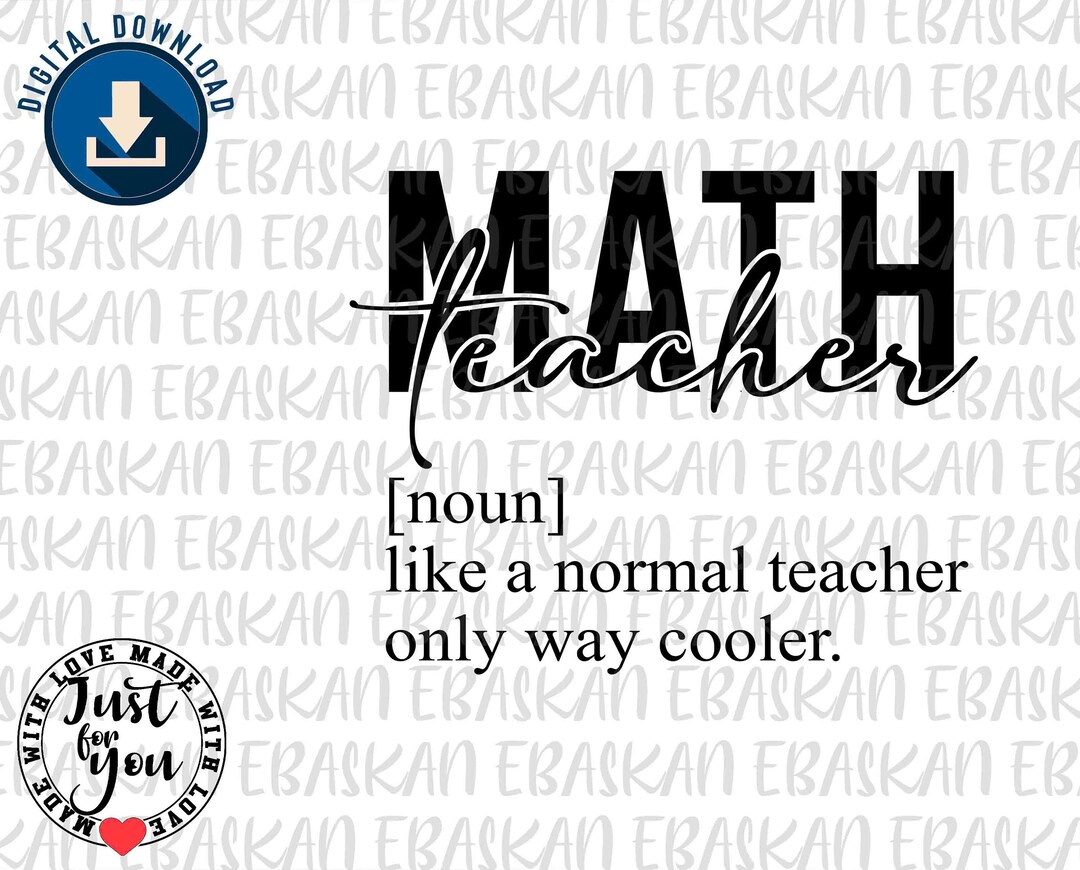 Cool Math Teacher Mathematics Png Svg Eps Dxf First Day of School Cool ...