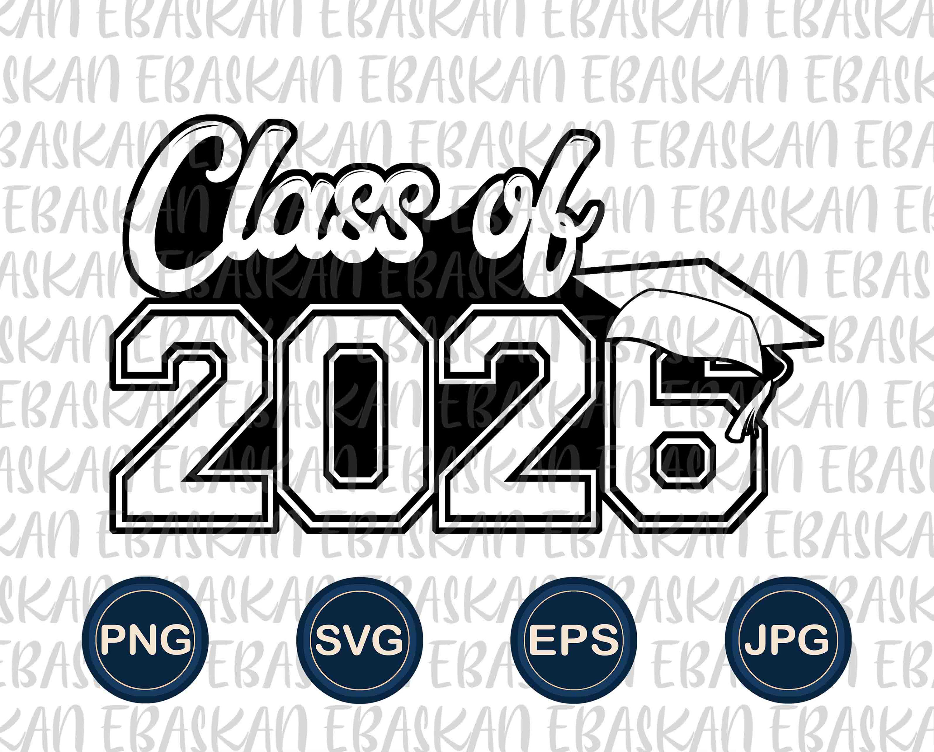 Class of 2026 Graduation Design, Senior (svg, Png, Eps, Jpg) (digital ...