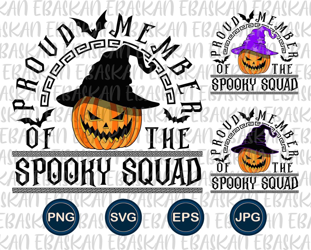 Proud Member of the Spooky Squad SVG Halloween Pumpkin Crew SVG Witchy ...