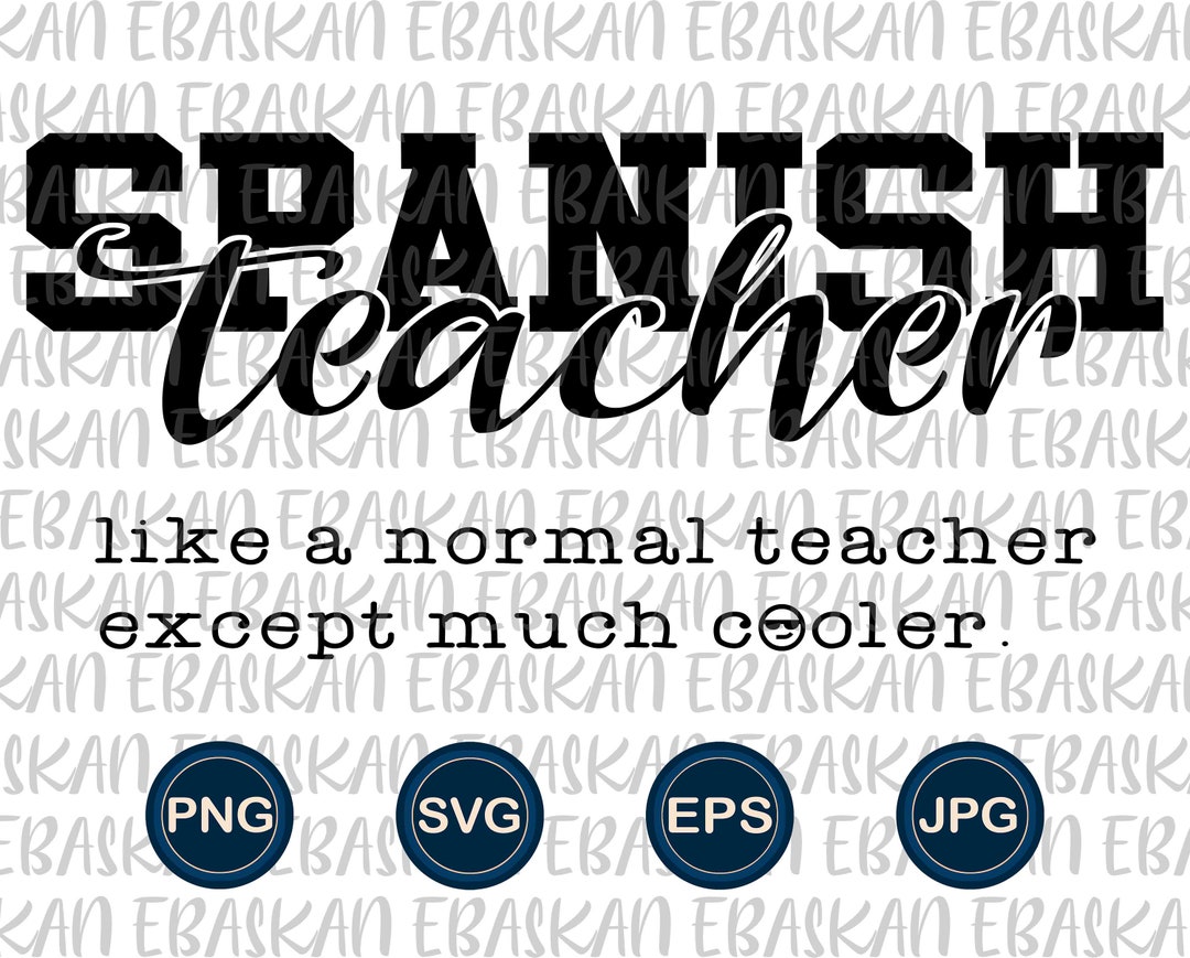 Spanish Teacher PNG SVG Profesora De Español First Day of - Etsy