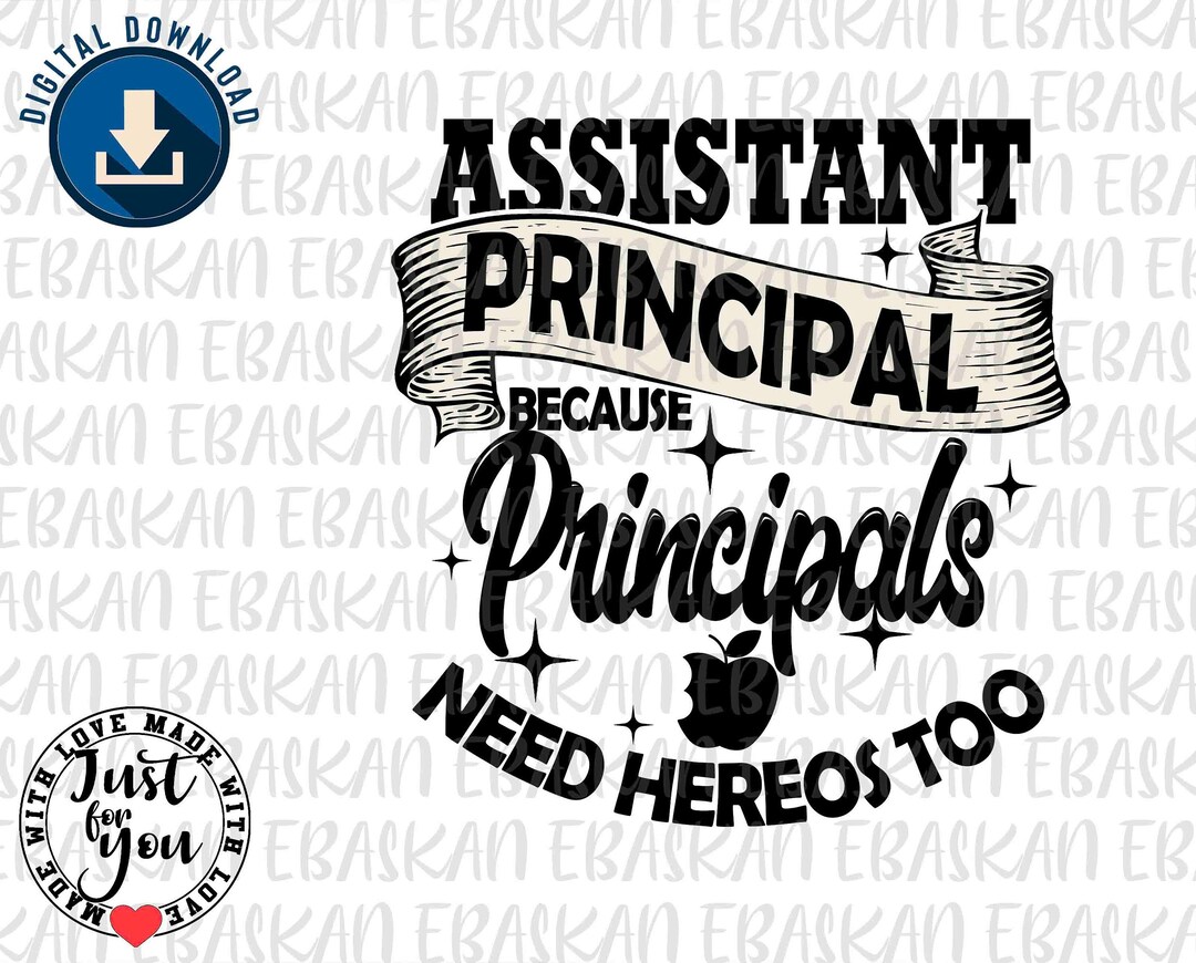 Assistant Principal Because Principals Need Heroes Too Png Svg Eps Dxf ...