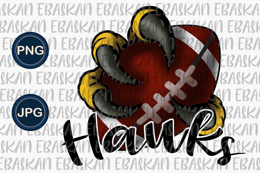 Hawks Claw Football Athletic Teams PNG JPG Go Hawks Football School ...