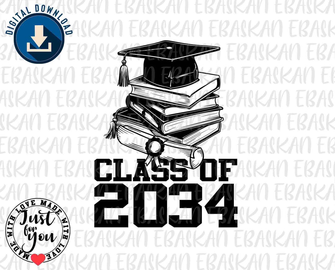 Class of 2034 PNG, Graduation Design (digital Download) - Etsy