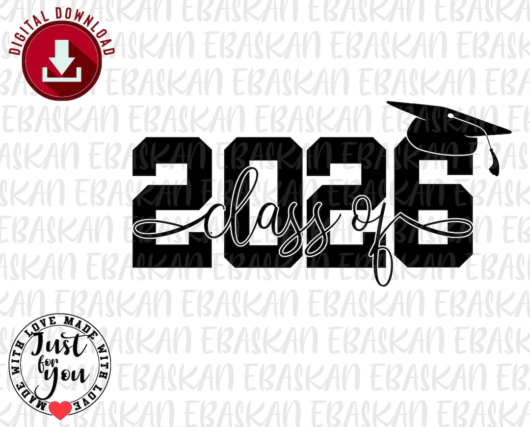 Class of 2026 Png Svg Eps Dxf Graduation Design 2026 Senior Class ...
