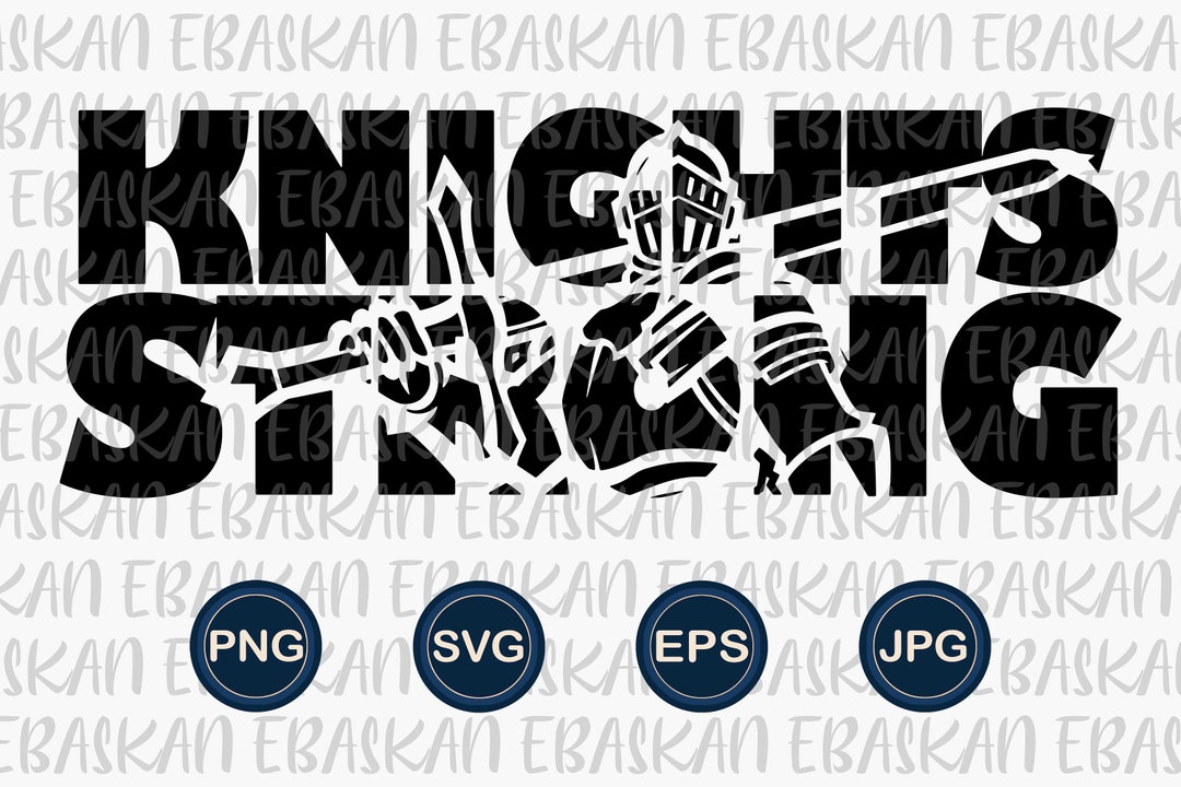 Knights Strong SVG PNG, Athletic Design (digital Download) - Etsy