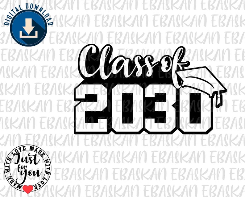 Class of 2030 Graduation Design (svg, Png, Eps, Dxf) (digital Download ...