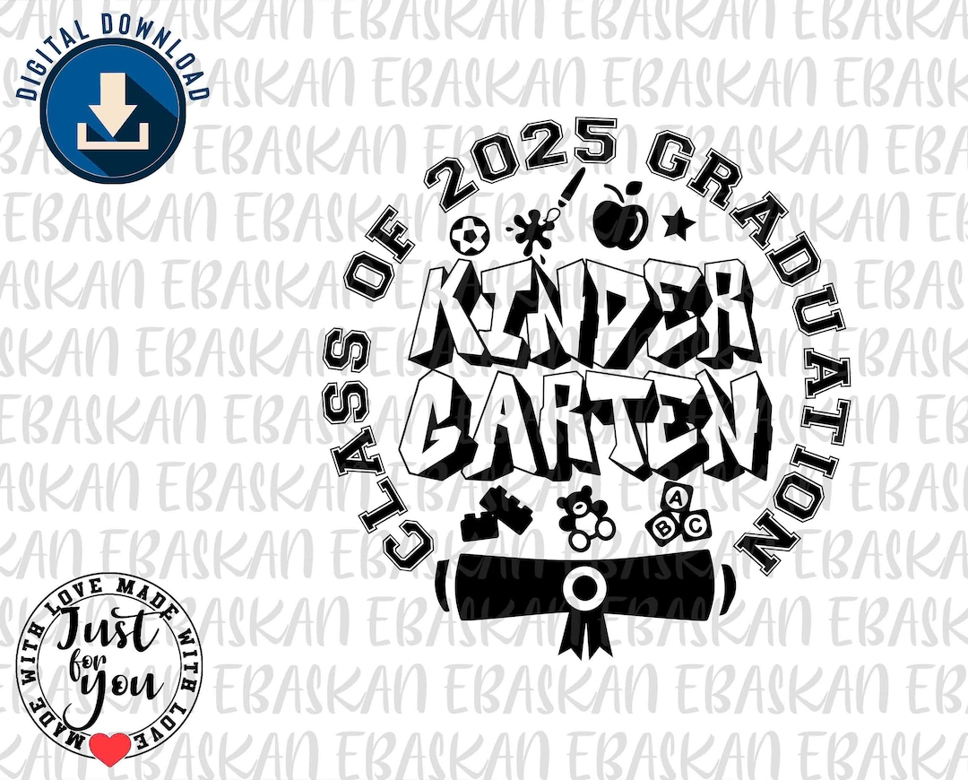 Kindergarten Graduation 2025 Svg Png Eps Dxf Pre School School Class of ...