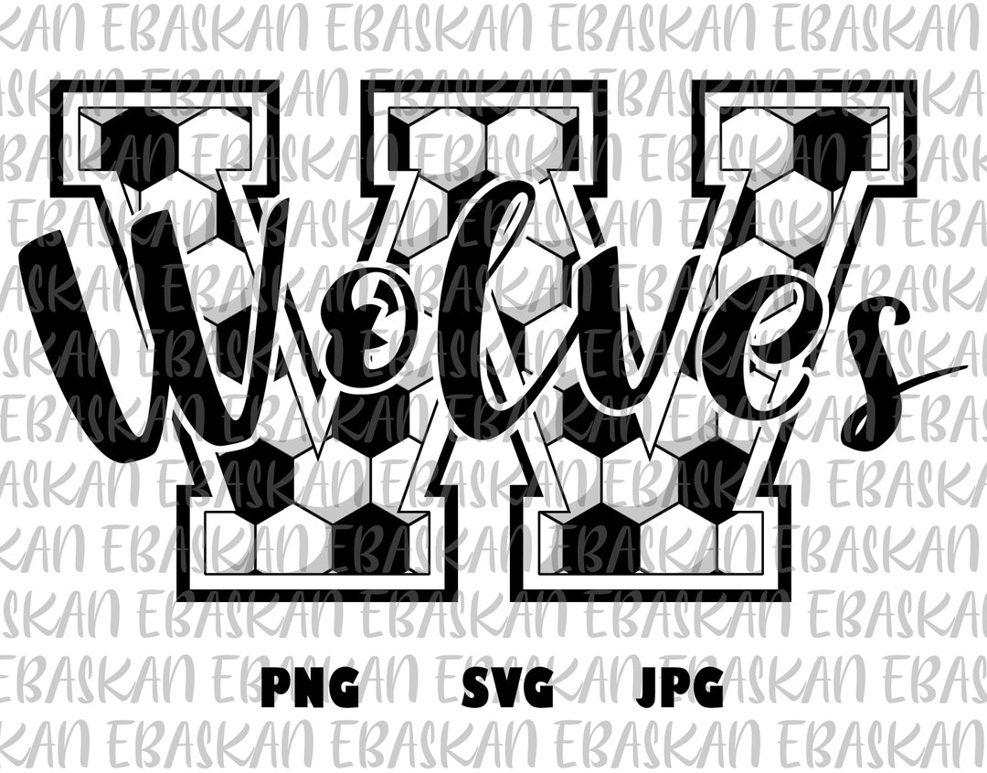 Wolves Soccer Athletic Teams PNG SVG Design Go Wolves Soccer Football ...