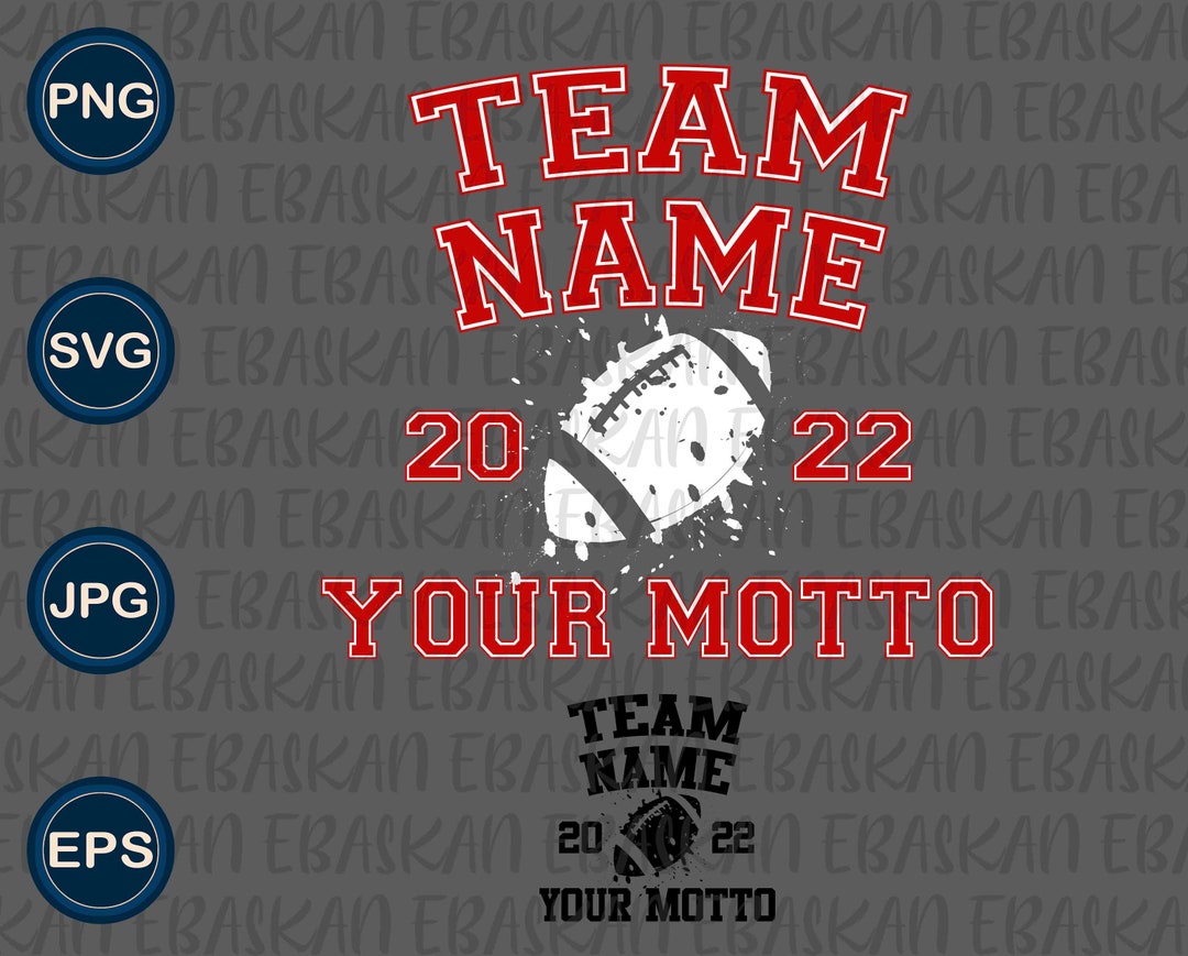 Custom Football Team PNG SVG EPS Your Team Name Football Shirt Design ...