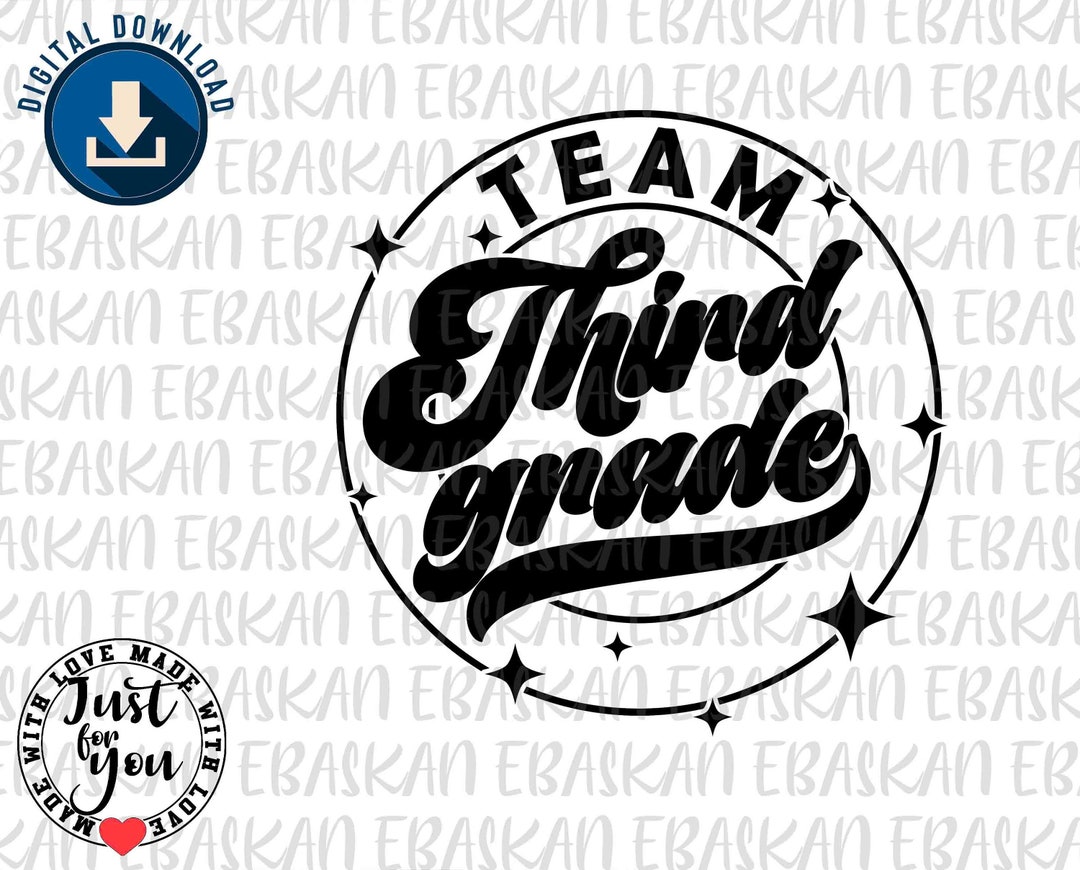 Team Third Grade Svg Png Eps Dxf Back to School Elementary Teacher Life ...