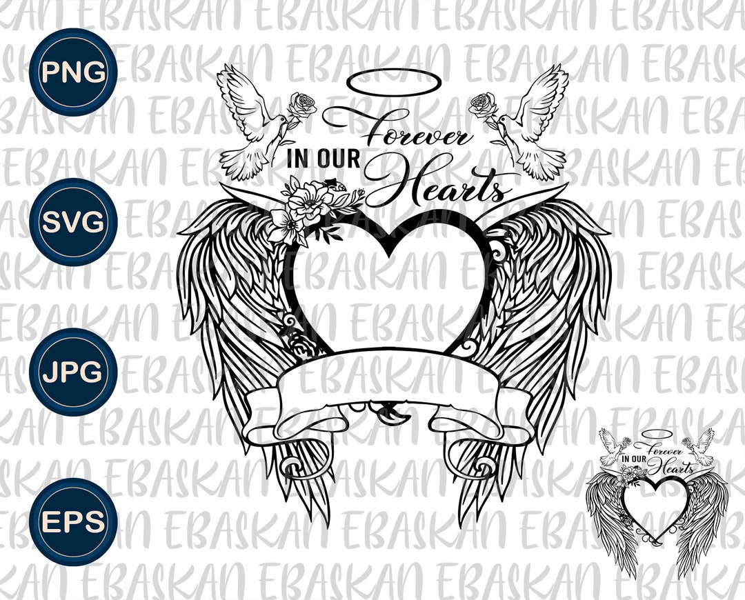 Memorial SVG PNG Eps Forever in Our Hearst Rest in Peace Svg in Memory ...