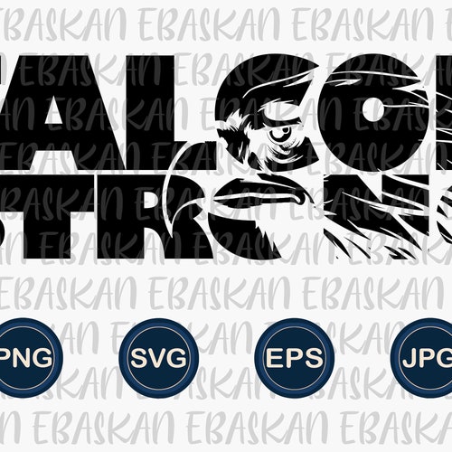 Falcon Strong PNG SVG EPS Falcon Design Athletic Go Falcons - Etsy