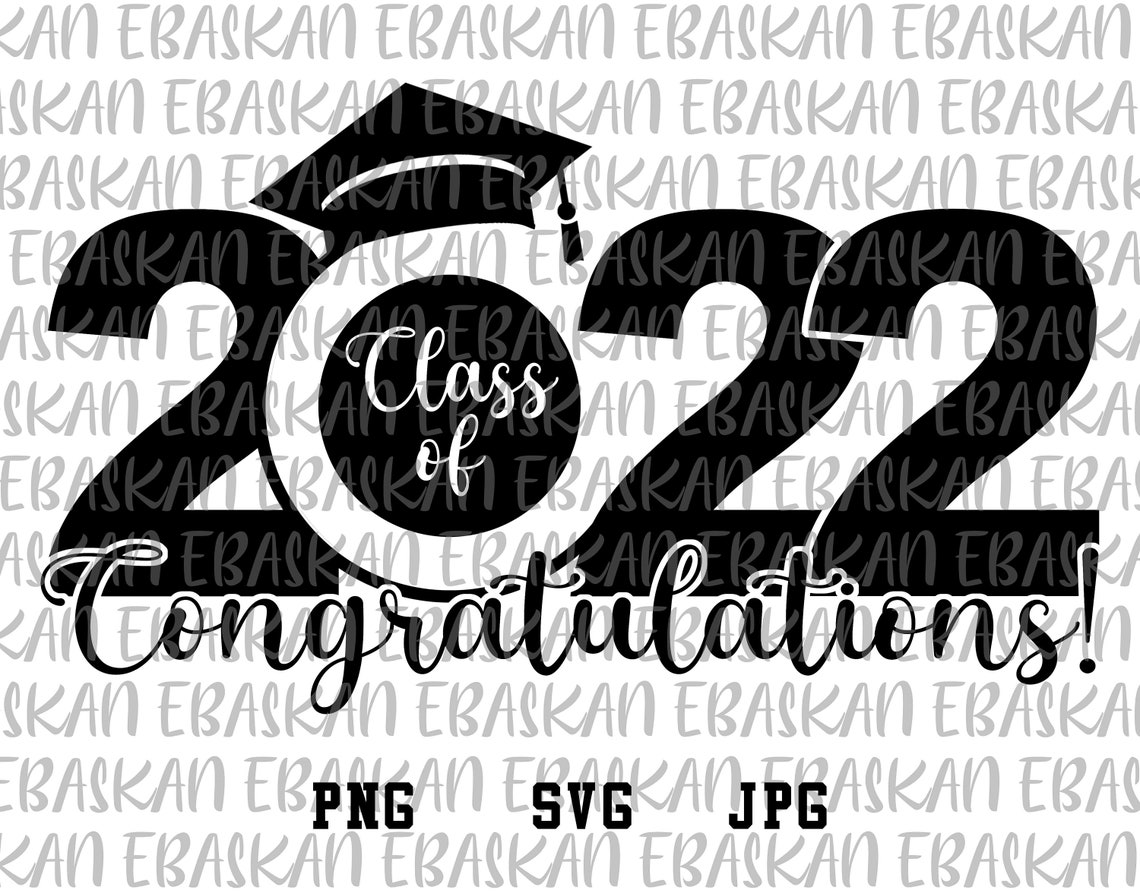 Class of 2022 PNG SVG Graduation Design 2022 Senior Class - Etsy