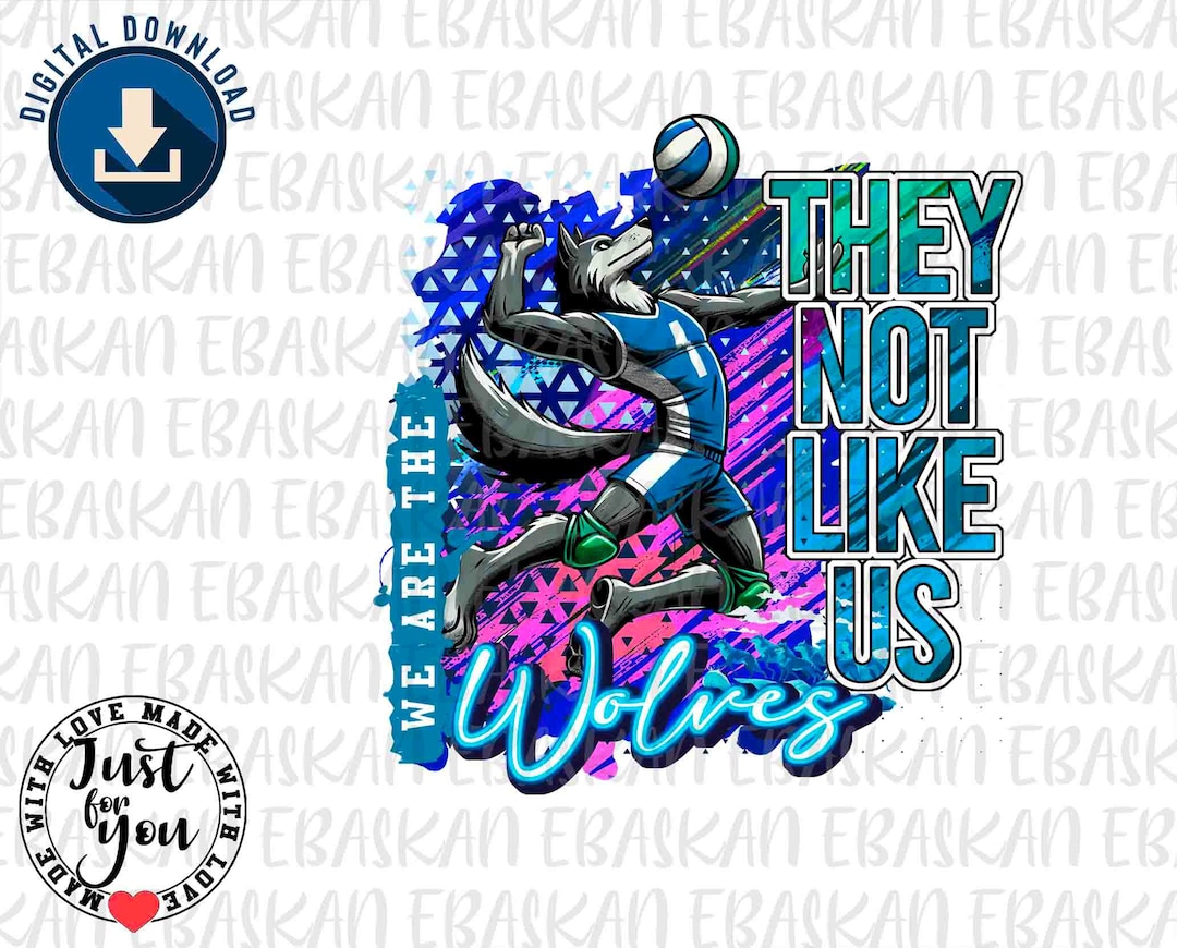 Wolves Volleyball Png, We Are Wolves They Not Like Us Png Wolves ...