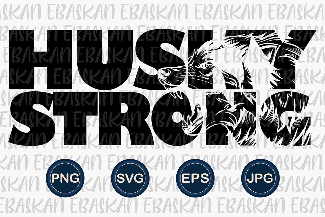 Husky Strong PNG SVG EPS Huskies Wolves Design Athletic Go Huskies ...