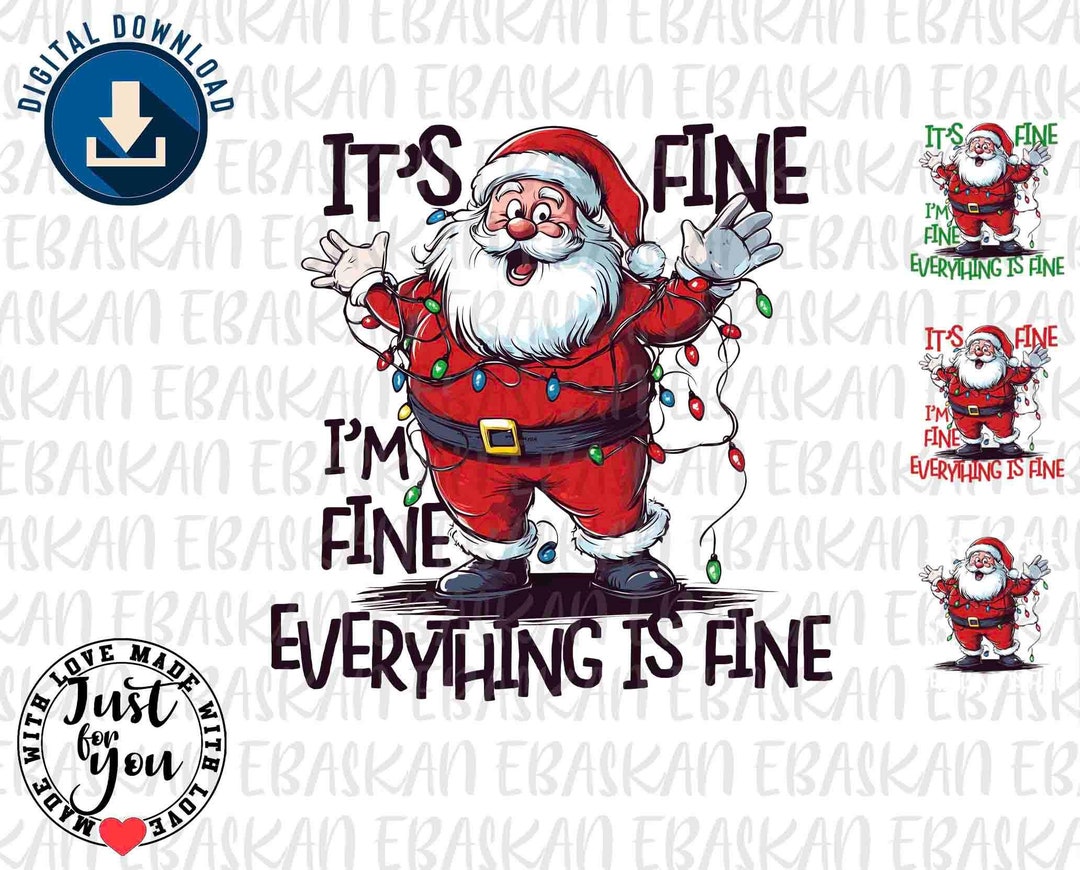 Santa I'm Fine Everything is Fine Png, Christmas Lights Png, I'm Fine ...