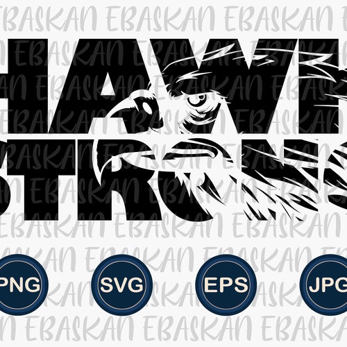 Hawk Strong PNG SVG EPS Hawks Design Athletic Go Hawks Fly - Etsy