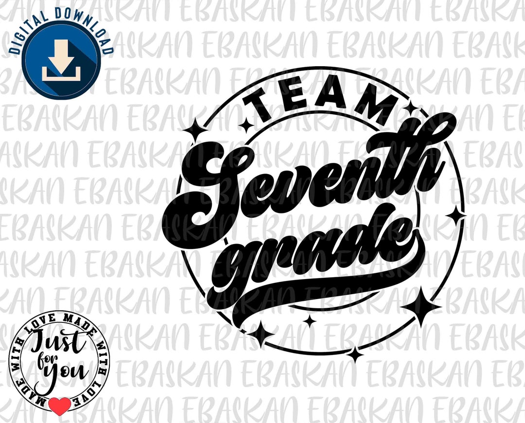 Team Seventh Grade Svg Png Eps Dxf Back to School Middle School Teacher ...