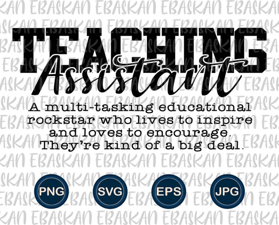 Teaching Assistant PNG SVG EPS Teacher Aide Teach First Day of - Etsy