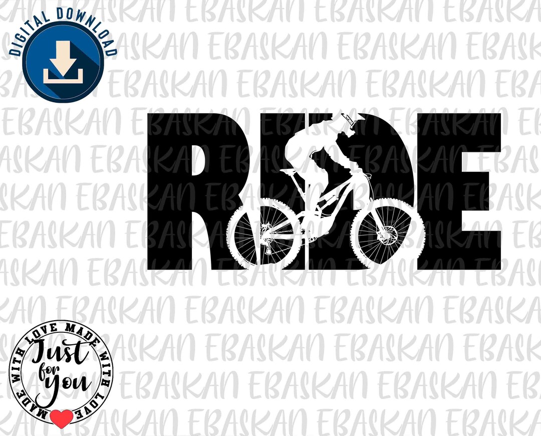 Ride Svg Png Eps Dxf Good Ribes Cyclist Pedal Mountain Bike Biker ...