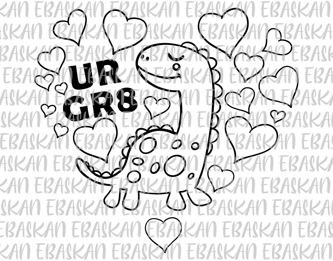 Loveasaurus UR GR8 Dinosaur Valentine PNG SVG (printable Design) - Etsy