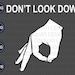 Don't Look Down SVG PNG OK Hand Sign Upside Down Ok Hand Sign Gottem ...