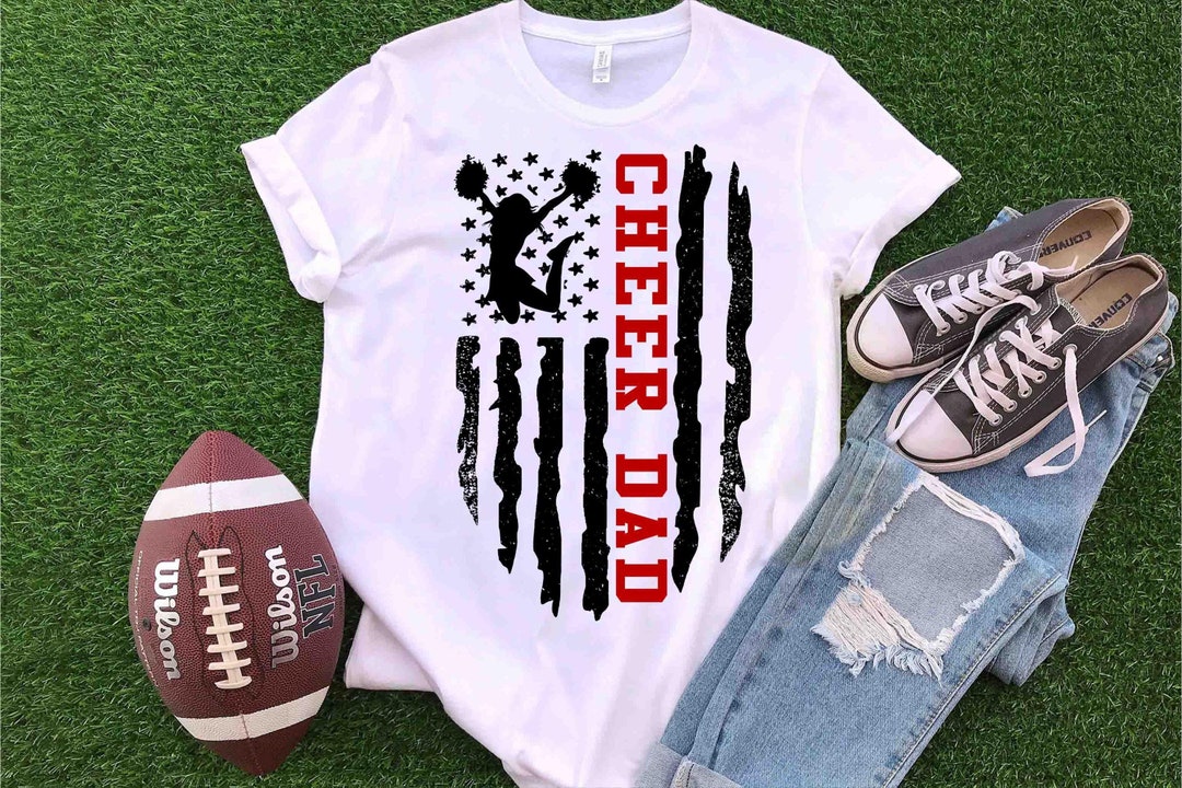Cheer Dad T-shirt, American Flag, Proud Cheerleader Dad Design (PNG SVG ...