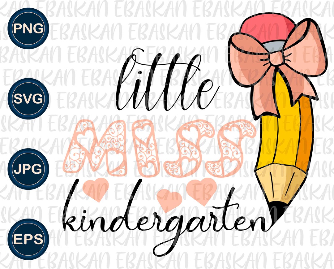 Little Miss Kindergarten SVG PNG EPS Back to School Open First Day of ...