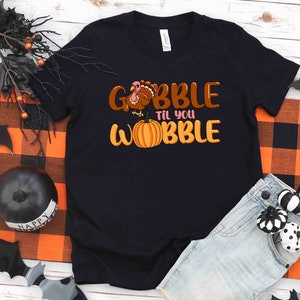 Gobble Til You Wobble SVG PNG EPS Funny Thanksgiving Crew Turkey Gobble ...