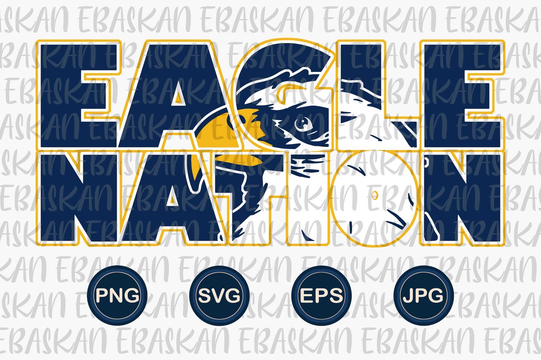 Eagle Nation PNG SVG EPS Eagle Design Athletic Go Eagles Eagles Strong ...