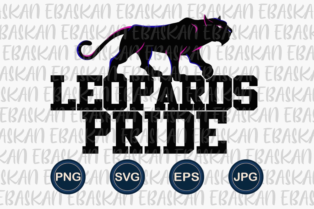 Leopards Pride PNG SVG EPS Black Leopard Design Athletic Go Leopards ...