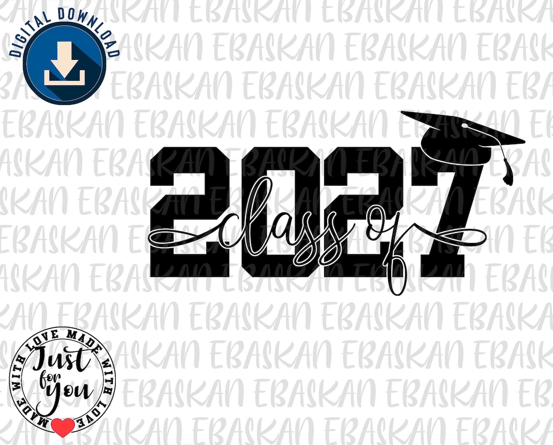 Class of 2027 Png Svg Eps Dxf Graduation Design 2027 Senior Class ...