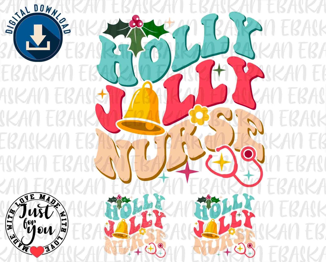 Holly Jolly Nurse Png, Christmas Nurse Png, Christmas Retro, Santas ...