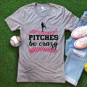Pitches Be Crazy Baseball SVG PNG EPS Funny Baseball Softball Svg ...