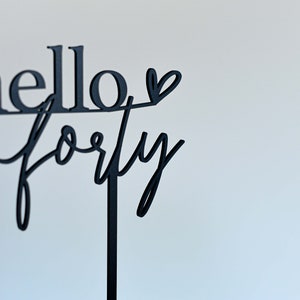 Hello Forty 40th Birthday Cake Topper Matte Black Acrylic Laser Cut - Etsy