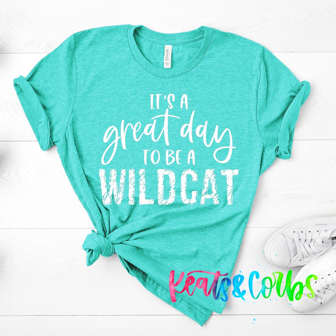 It's A Great Day to Be A Wildcat SVG Cut File Digital Download - Etsy