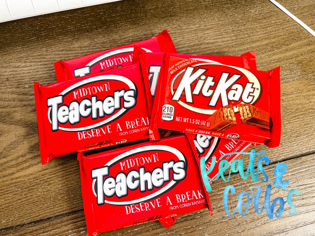 Teachers Deserve a Break Candy Bar Kit Kat Label Sticker Teacher ...