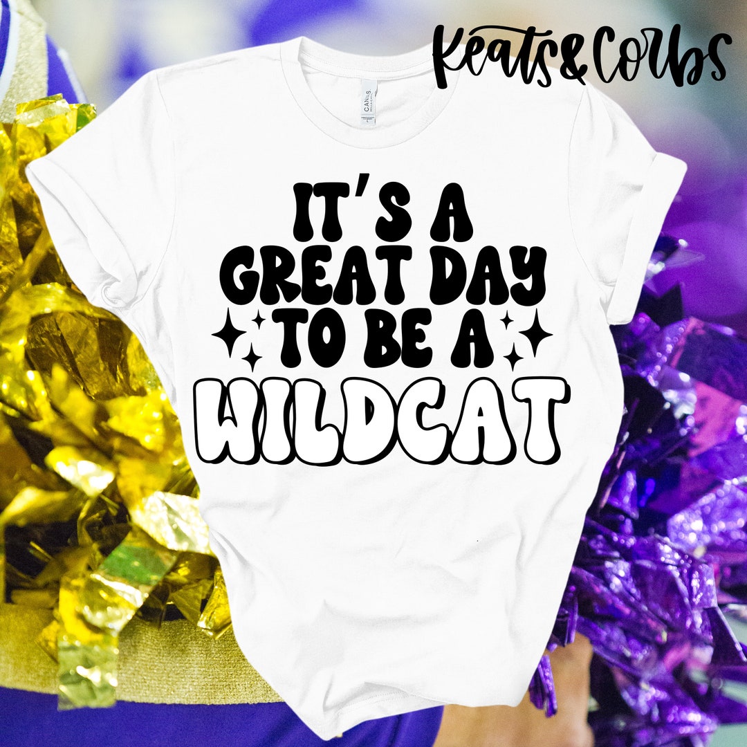 It's A Great Day to Be a Wildcat | SVG Digital Download - Etsy