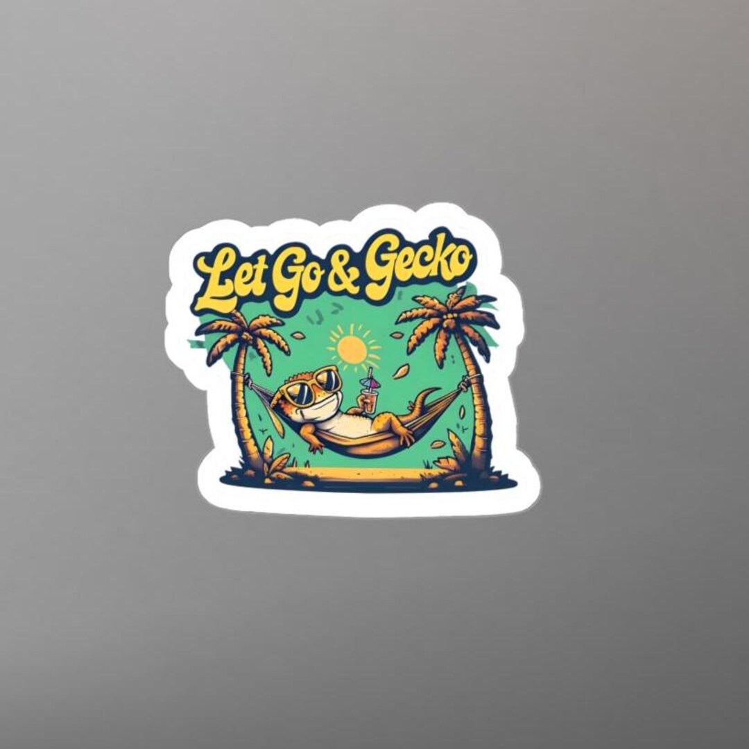 Let Go and Gecko Kiss-cut Vinyl Decals, Reptile Lizard Sticker, Laptop ...
