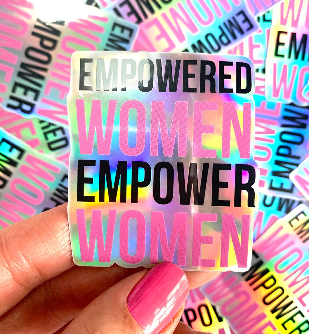 Empowered Women Empower Women Holographic Vinyl Sticker for Water ...