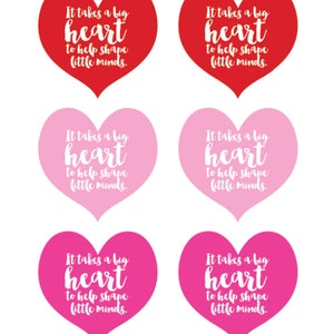 Teacher Appreciation Gift Tag - It Takes a Big Heart to Help Shape ...