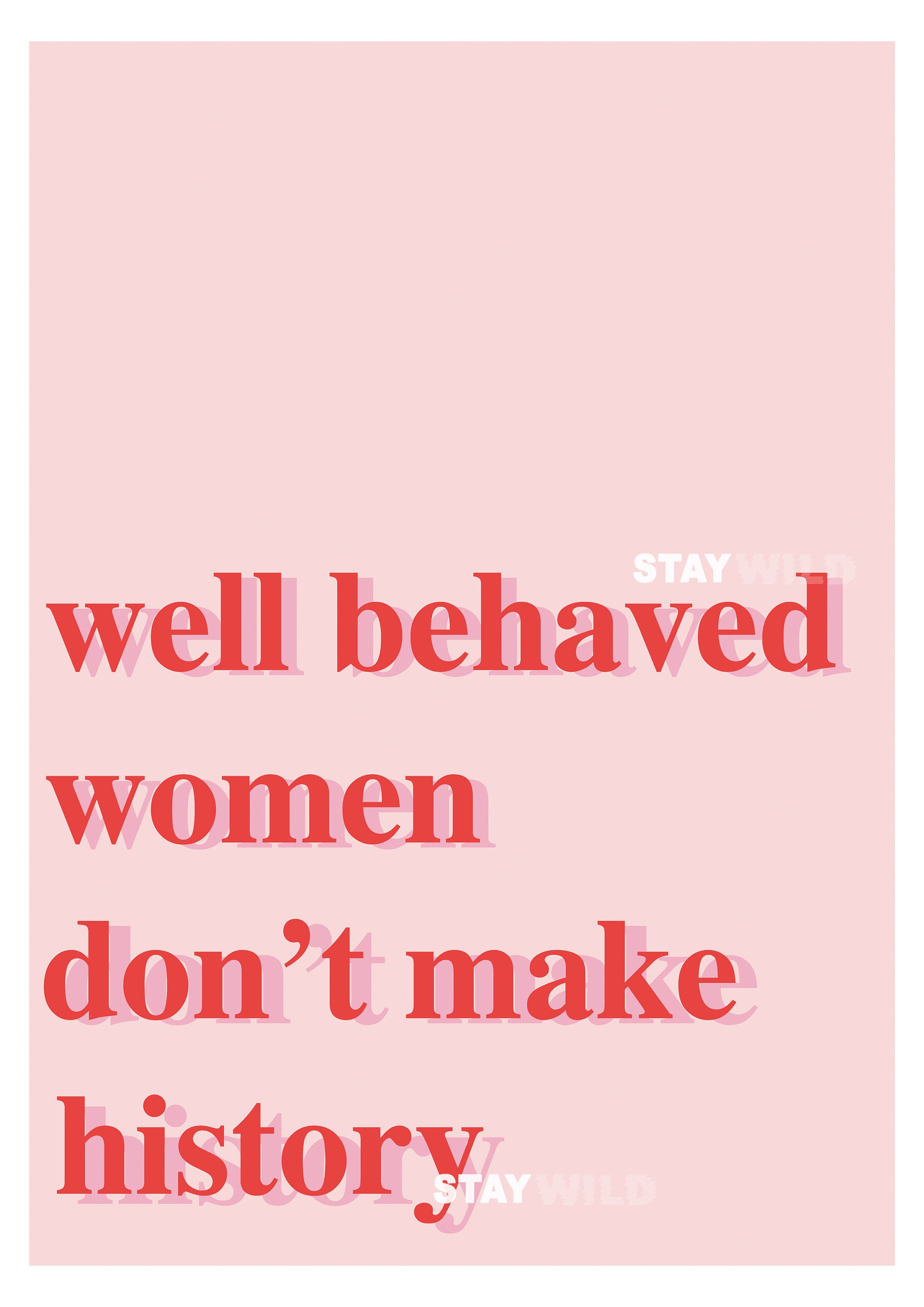Well Behaved Women Dont Make History Quote Wall Art Etsy Uk