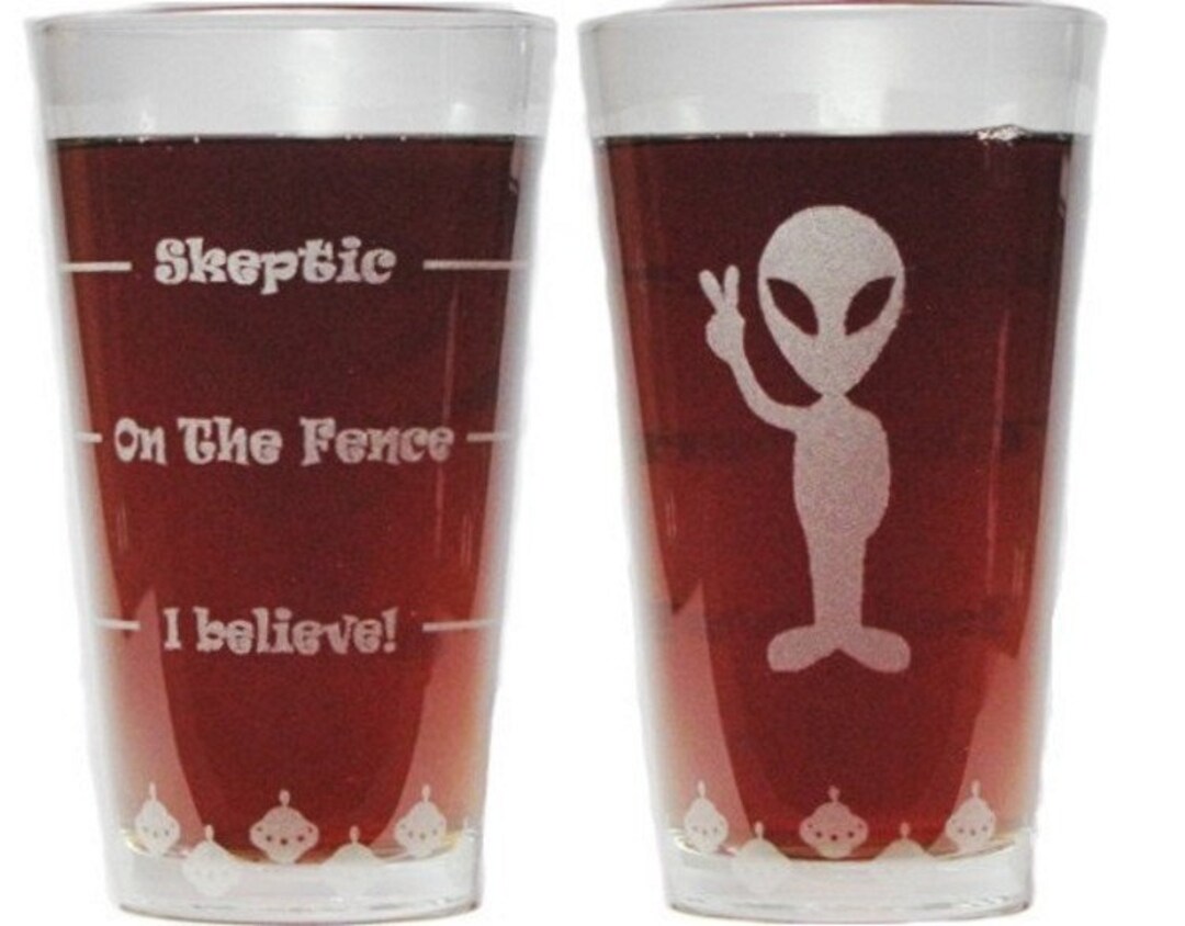 Alien Drink 'till You Believe - Engraved Beer Glass - 16 Oz ...