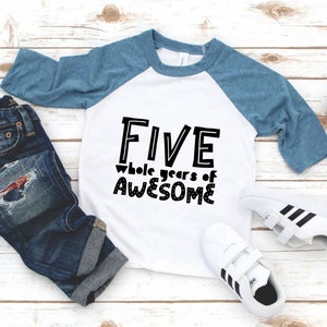 Five Whole Years of Awesome Birthday Shirt - 5th Birthday Boy Girl ...