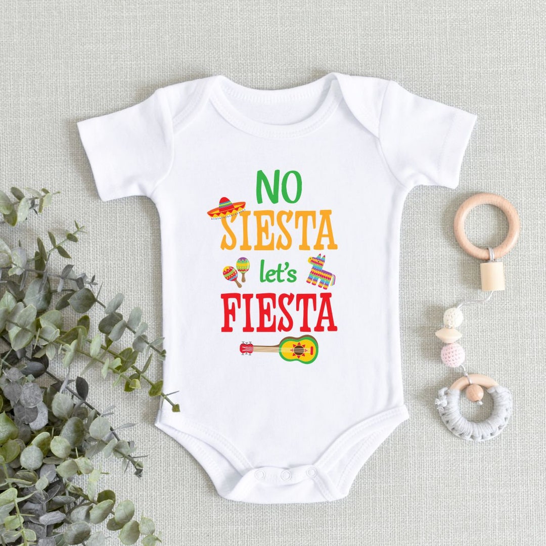 No Siesta Lets Fiesta Onesies® Bodysuit Cinco De Mayo Baby Funny Unisex ...