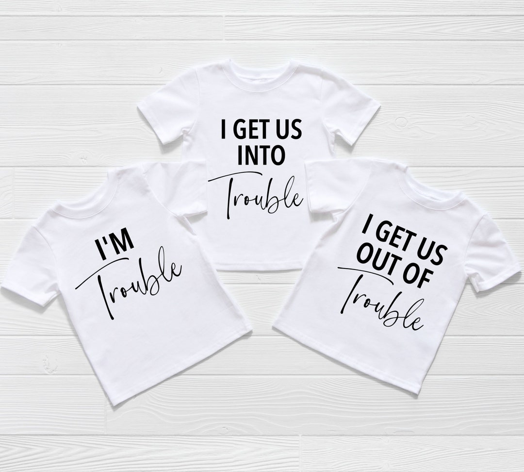 Triplets Toddler Shirt - Triplet Trouble Tee - Funny Triplets I'm ...