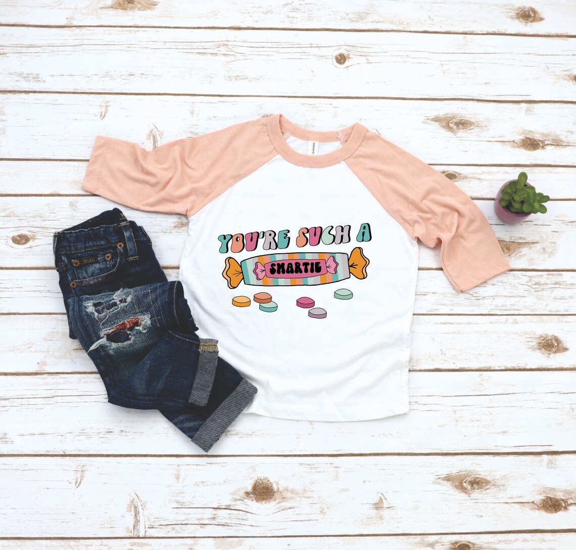 You're Such A Smartie Kids Shirt - Funny Candy Kids Tee - Cute Toddler ...