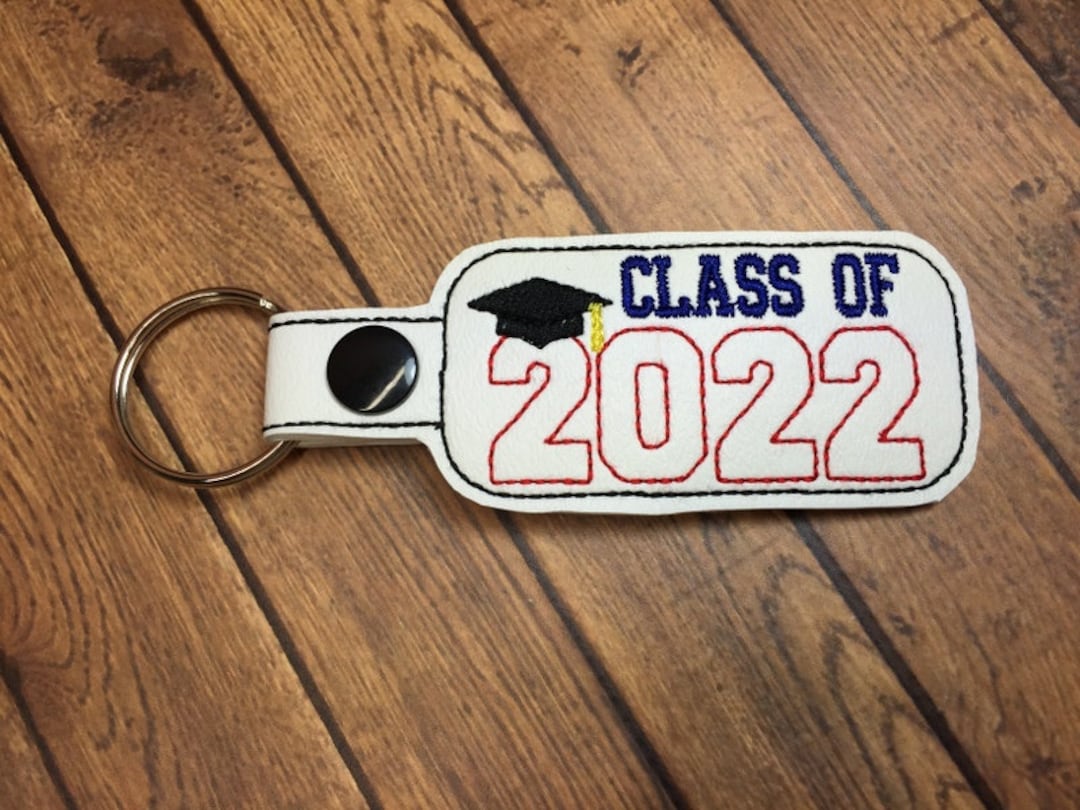 Class of 2022 Graduation SNAP Key Fob in the Hoop DIGITAL Embroidery ...